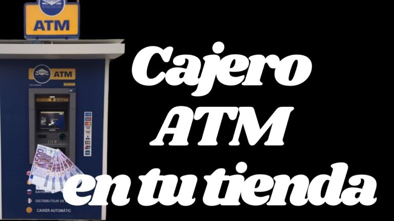 Consejos para poner un cajero ATM en tu negocio | Actualizado octubre 2025
